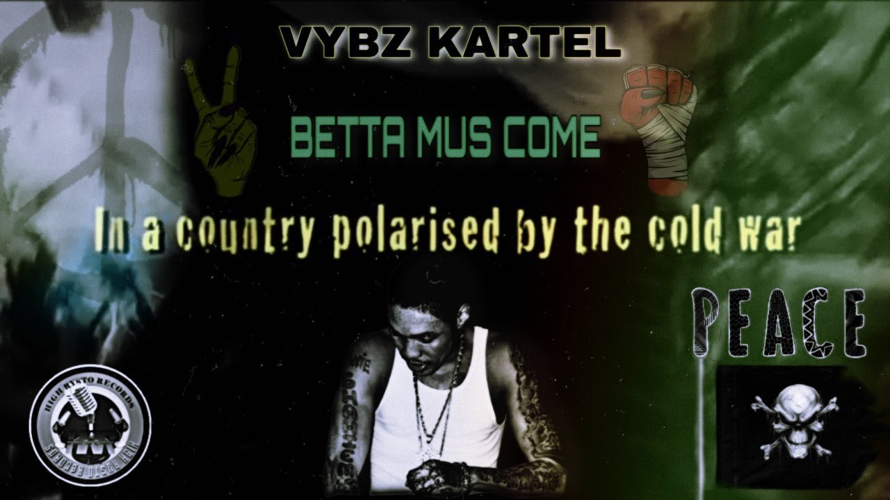 Vybz Kartel - Betta Mus Come (Clippings From movie Better Mus' Come ...