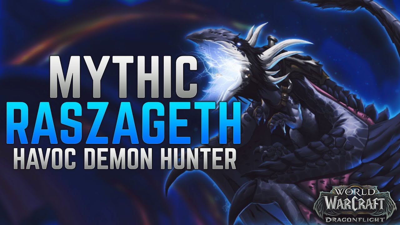 Mythic Raszageth Havoc Demon Hunter POV - YouTube