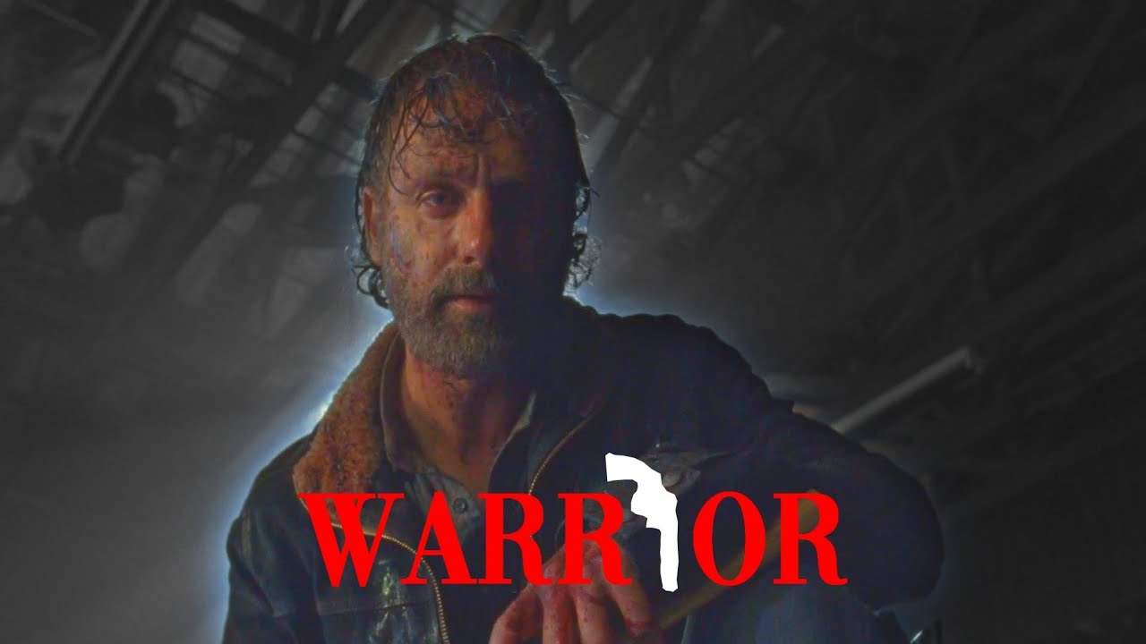 Rick Grimes Tribute || Warrior (Stand Up) [TWD] - YouTube