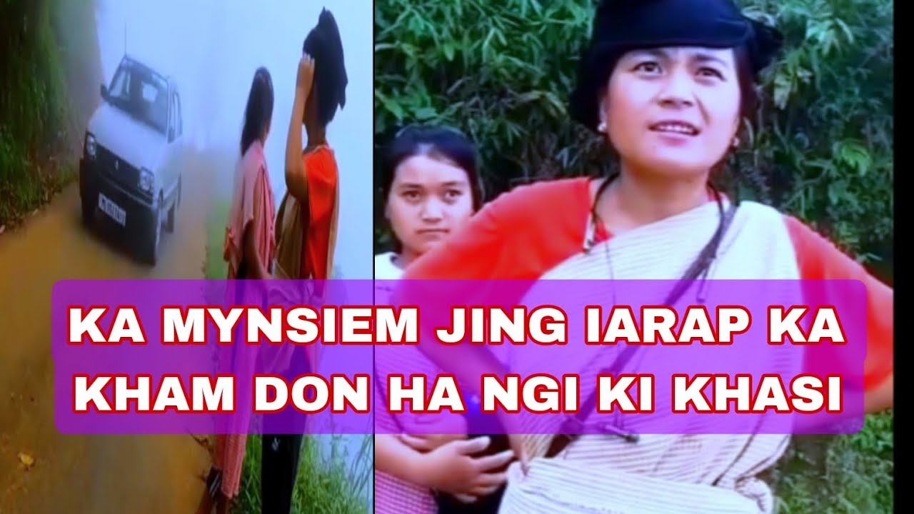 SA PHRIANG KA NE KA VIDEO WAT LA KIM IA SNGEW THUH KTIEN HYNREI I KLOI PAT BAN IARAP BATAI LYNTI ...