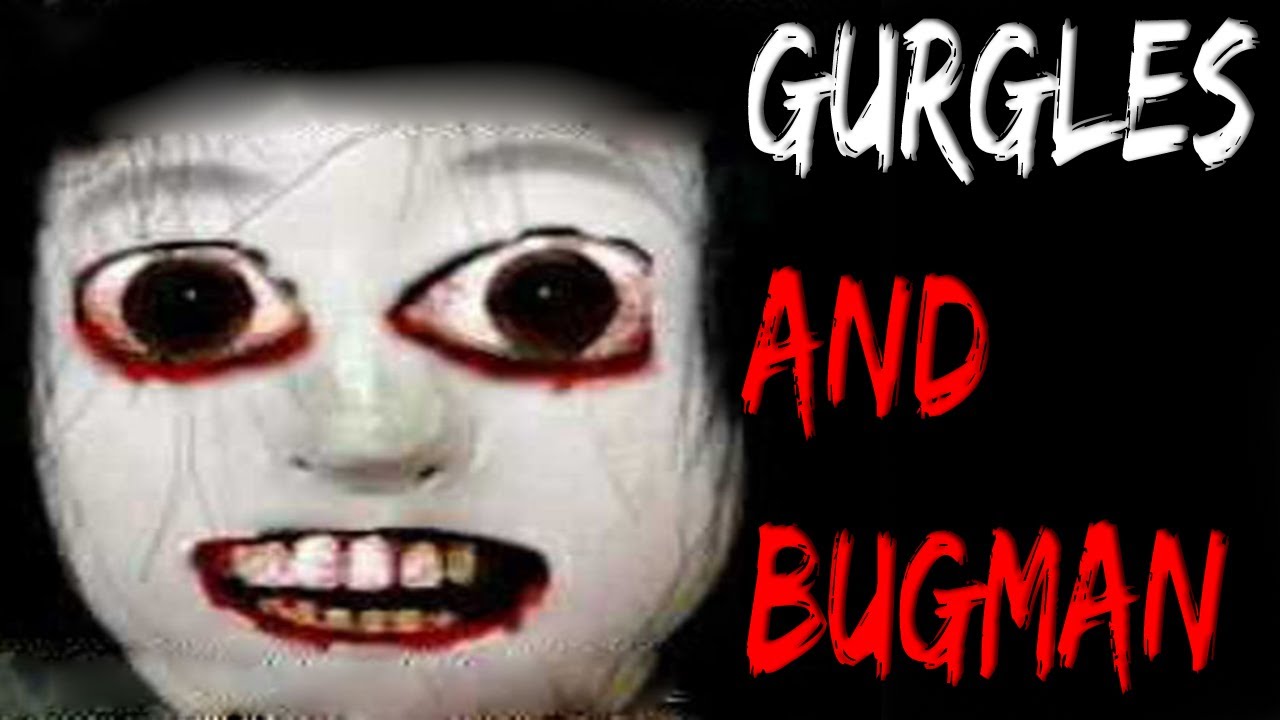 Gurgles and Bugman | Creepypasta - YouTube