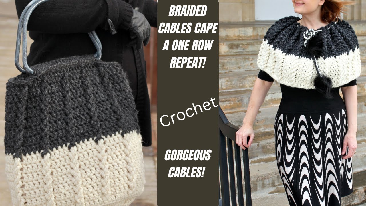 Crochet Cape With Bulky Rope Braided Cables | Easy Beautiful Capelet ...