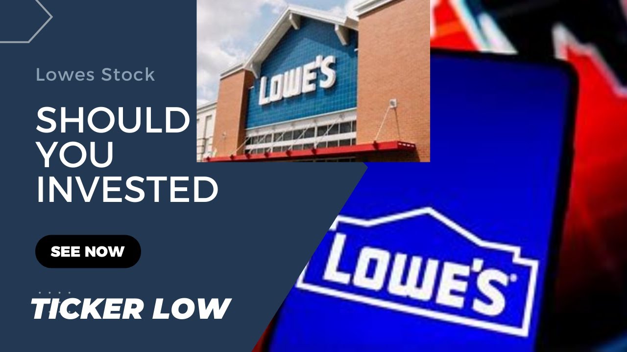 Lowes Stock Ticker LOW Should you Buy this Stock As a Investment - YouTube