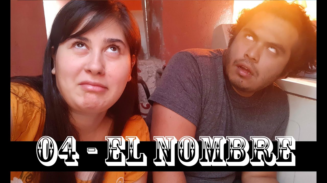 Capítulo 4 - "El nombre" - YouTube