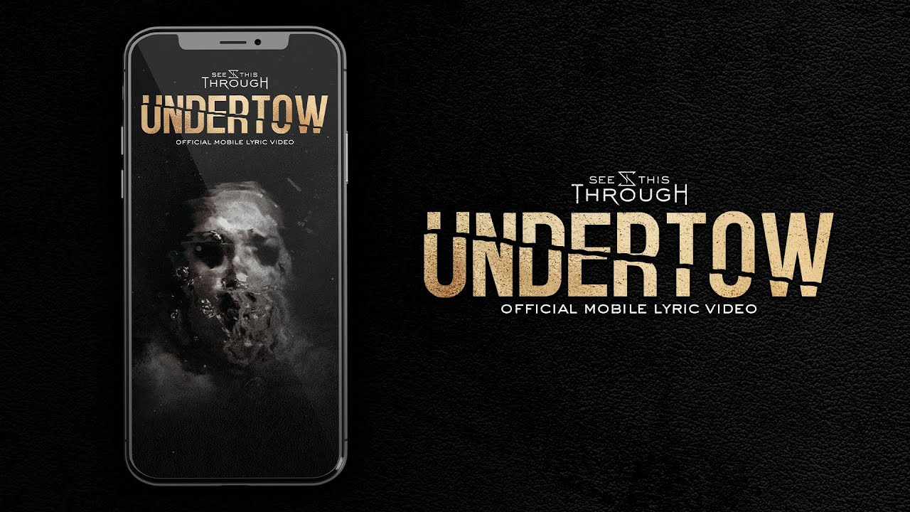 See This Through | Undertow [Official Lyric Video] - Portrait View ...