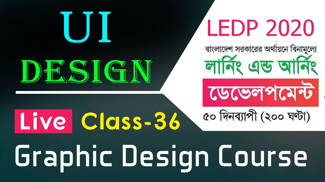 UI - User interface Design (Class- 36) LEDP-2020 Online Live Class ...