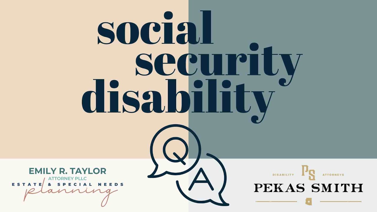 Social Security Disability Q and A - with Emily Taylor Attorney and ...