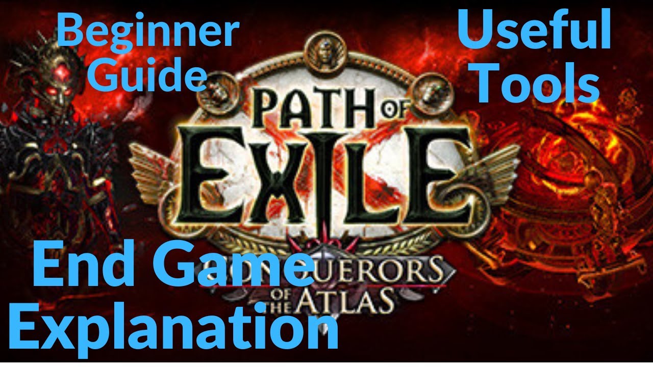 Path of Exile – Beginner Friendly Guide – End Game Explanation – Useful ...
