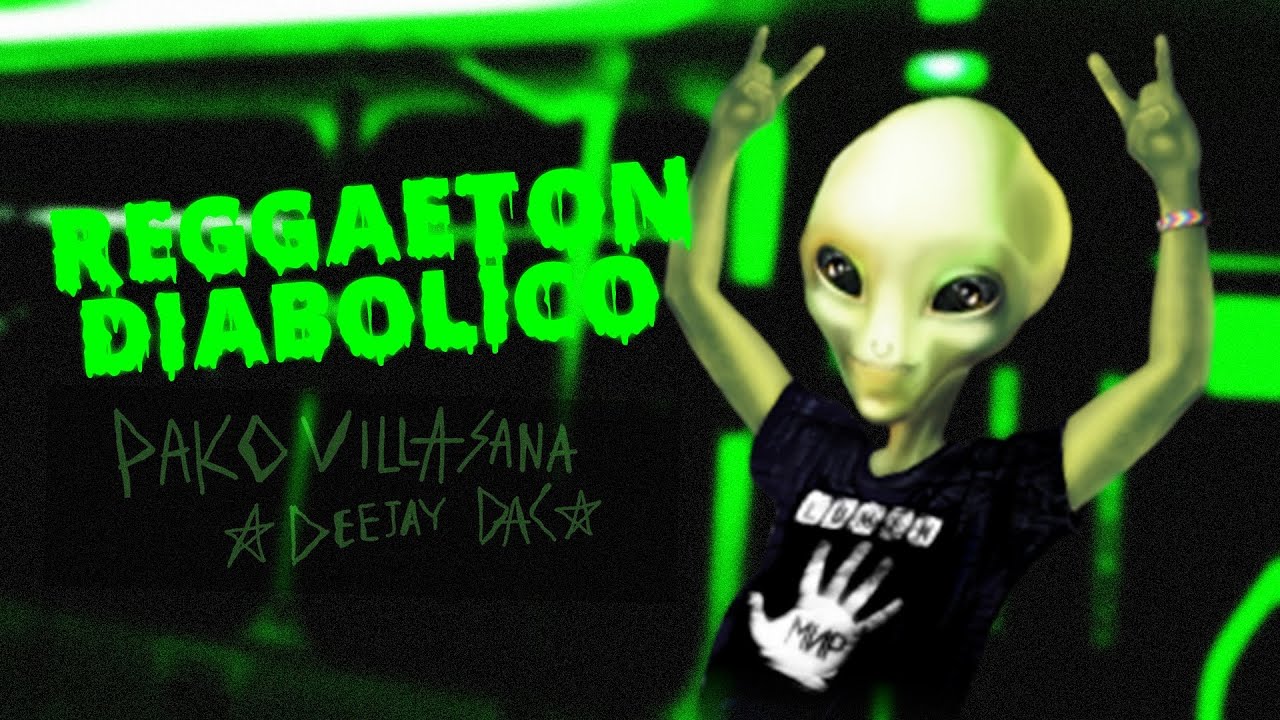 Pako Villasana - Reggaeton Diabolico (feat. Deejay DAC) [Letra] - YouTube