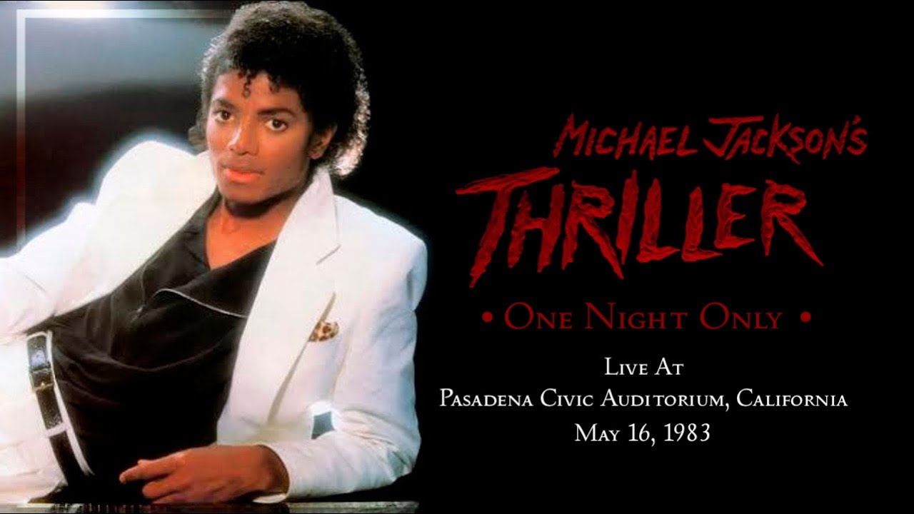 Thriller: One Night Only | Live Pasadena Auditorium | May 16, 1983 ...