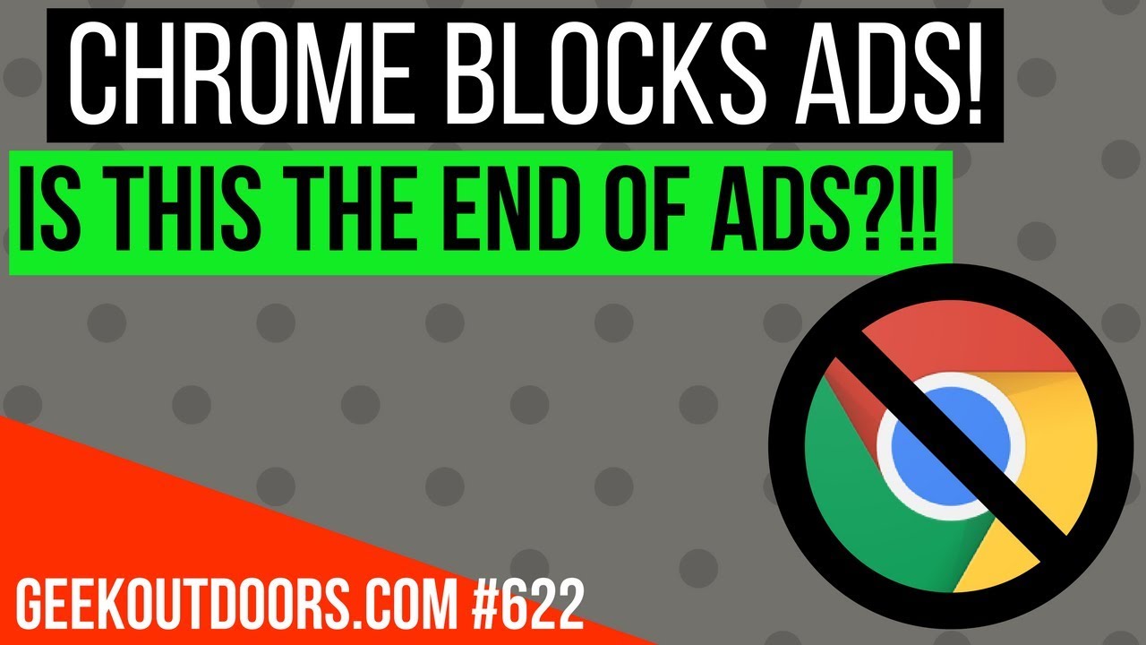 CHROME BLOCKS ADS! (ADBlockPocalypse) | Is This The END of Ads ...