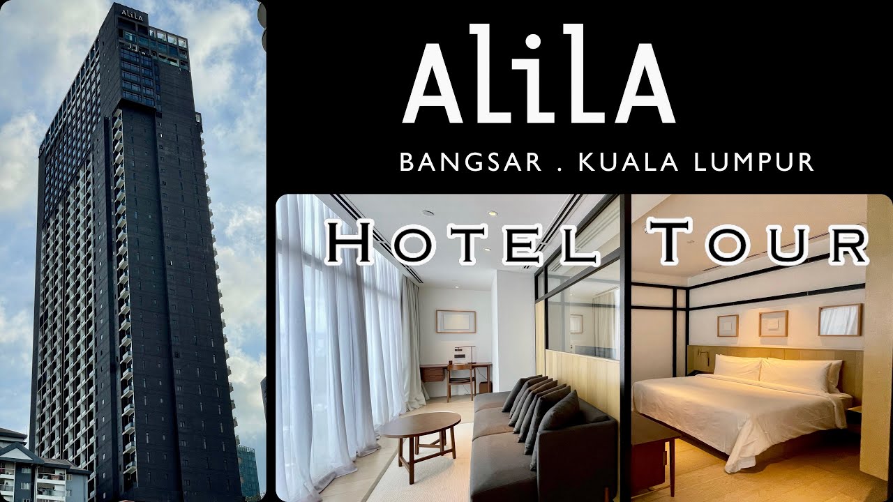 Alila Bangsar Kuala Lumpur Hotel Tour || Where to Stay in Kuala Lumpur ...