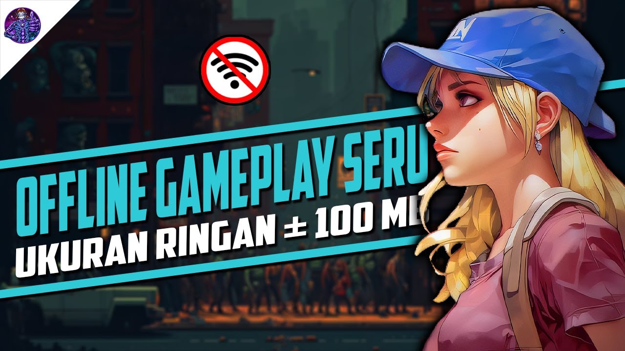 10 Game Android Offline Gameplay Seru dengan Ukuran Download Sekitar ...