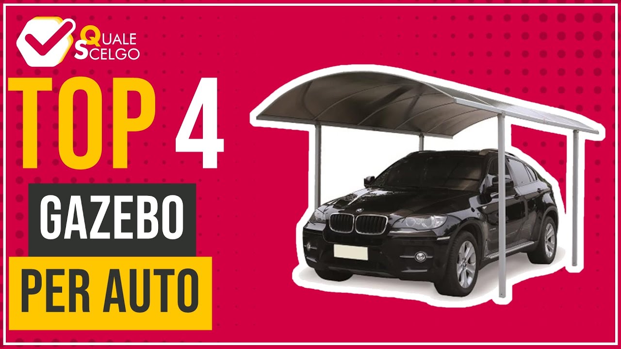 Gazebo per auto - Top 4 - (QualeScelgo) - YouTube