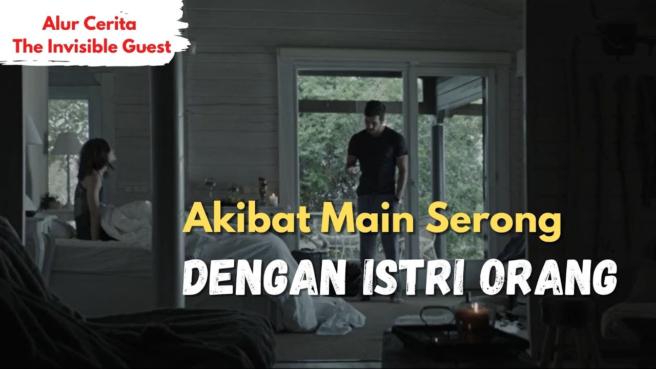 AKIBAT SELINGKUH DENGAN ISTRI ORANG | Alur Cerita Film THE INVISIBLE ...