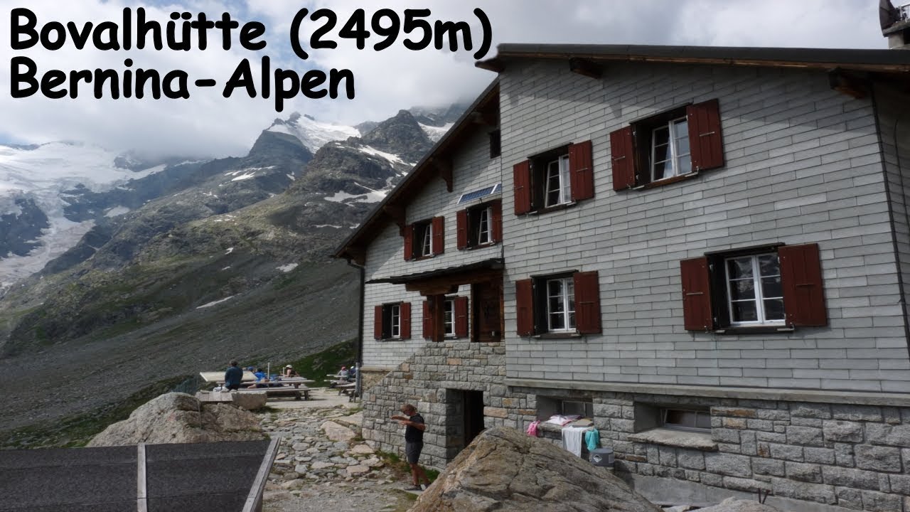 Bovalhütte SAC / Chamanna da Boval CAS (2495m, Bernina-Alpen ...