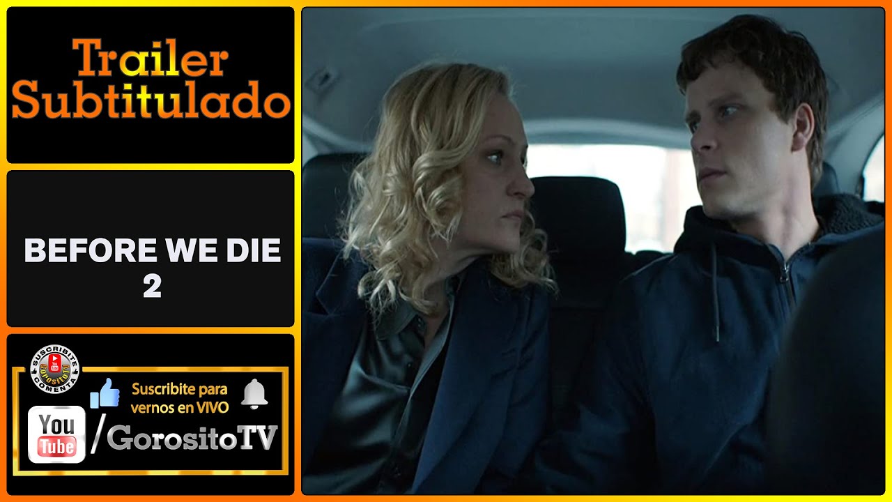 BEFORE WE DIE Temporada 2 - Trailer Subtitulado al Español - Innan vi ...