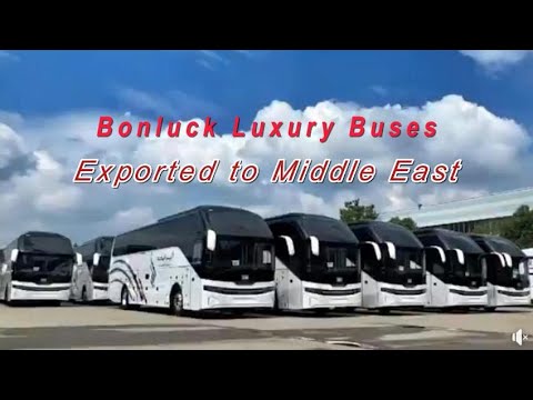 Bonluck Luxury Buses Exported to Middle East - YouTube