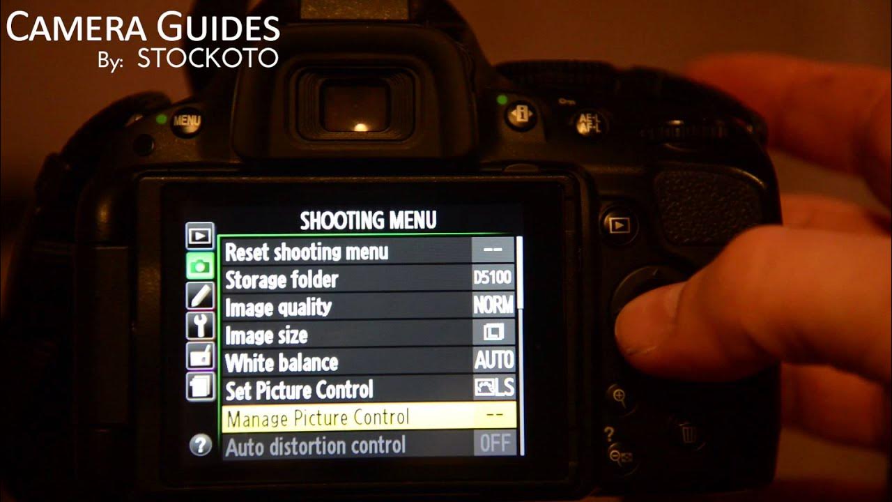 How to set PIcture Control on a Nikon D5100 , D5200, D5300 - YouTube