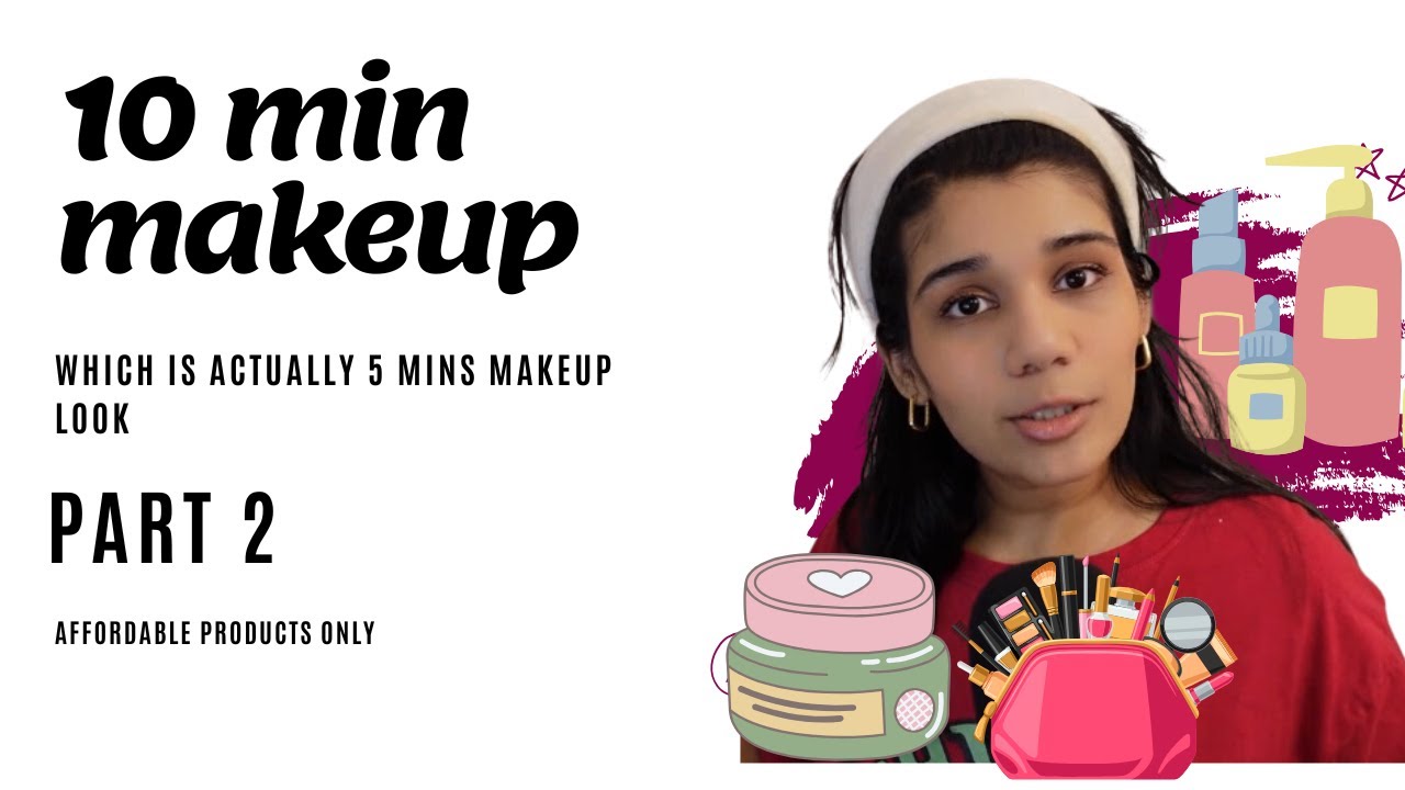 Easy Makeup Routine UNDER 5 MINS | Easy and quick | for all skin types ...