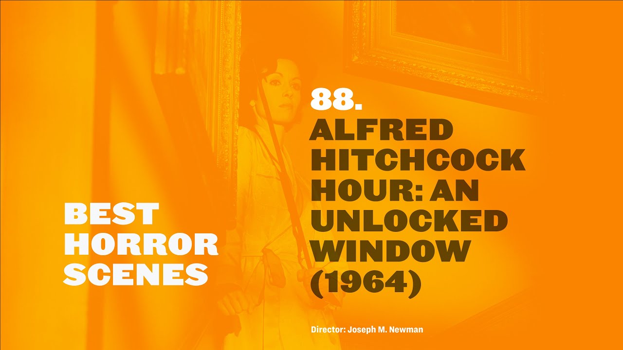 Best Horror Scenes: Alfred Hitchcock Hour — An Unlocked Window (1964 ...