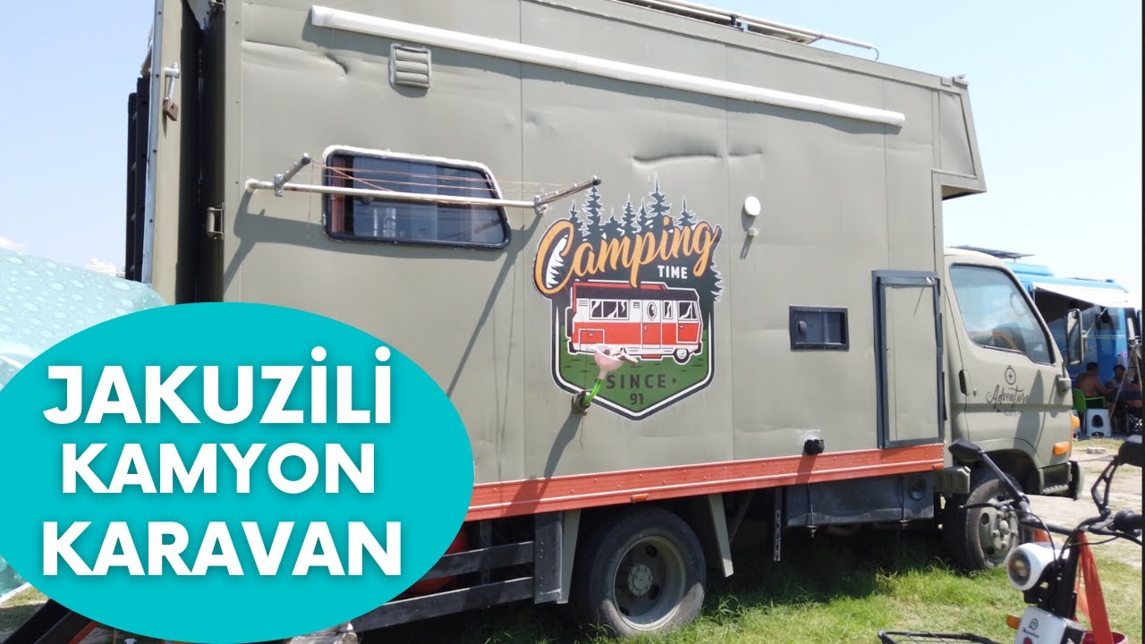EL YAPIMI KAMYON KARAVAN & HYUNDAİ HD 35 DEN KARAVAN & JAKUZİLİ KARAVAN ...