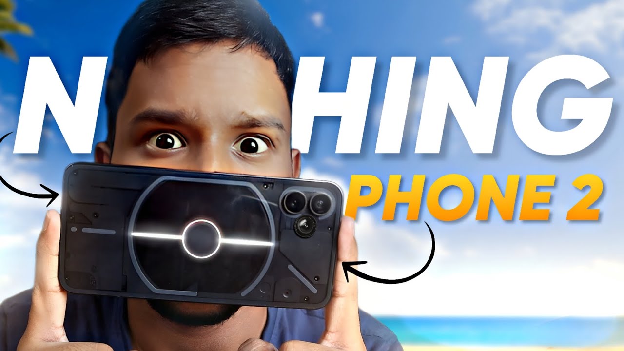 Nothing Phone 2 : Everything You Need To Know - YouTube