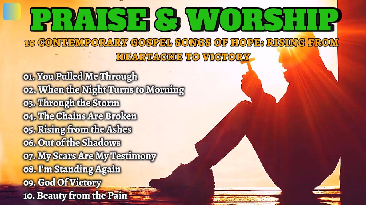 Gospel Songs of Hope Rising from Heartache to Victory - YouTube