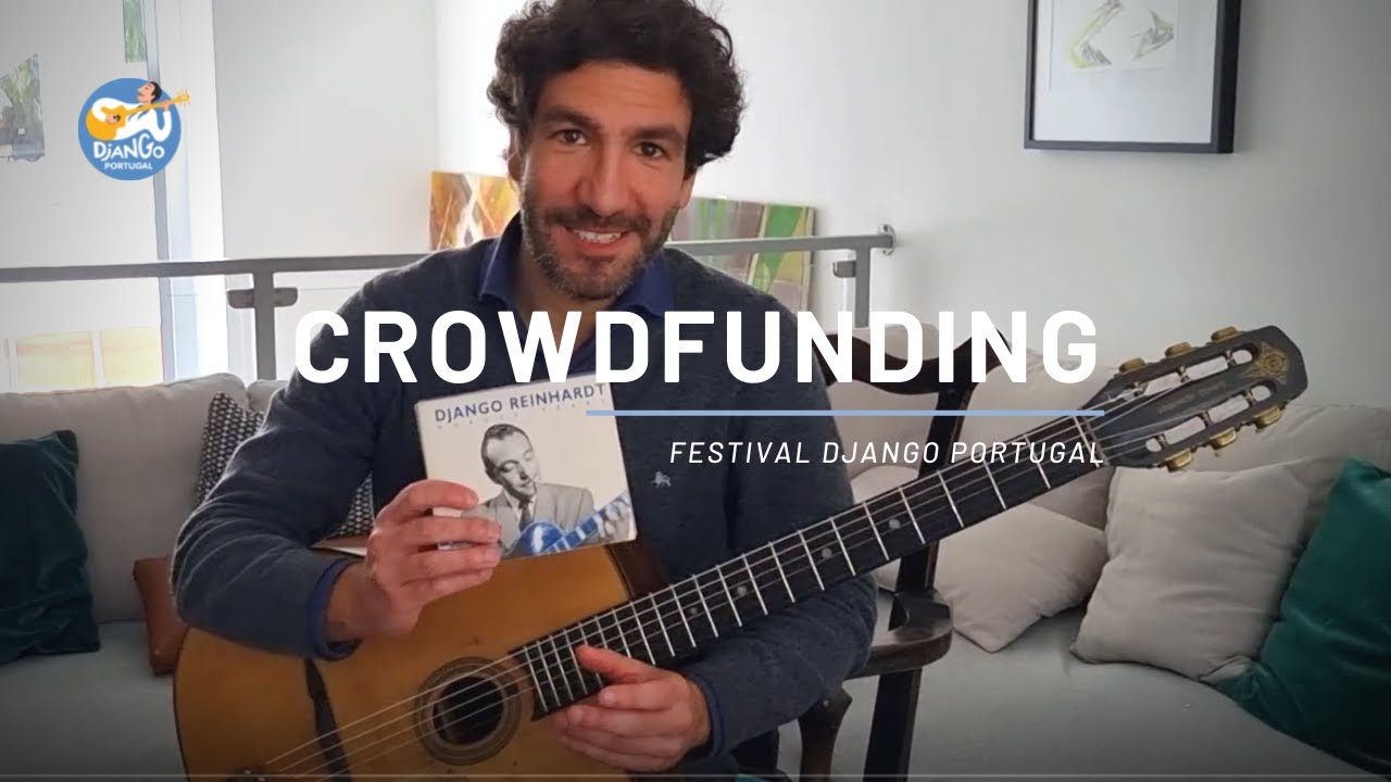 Festival Django Portugal | 2022 Crowdfunding Campaign - YouTube