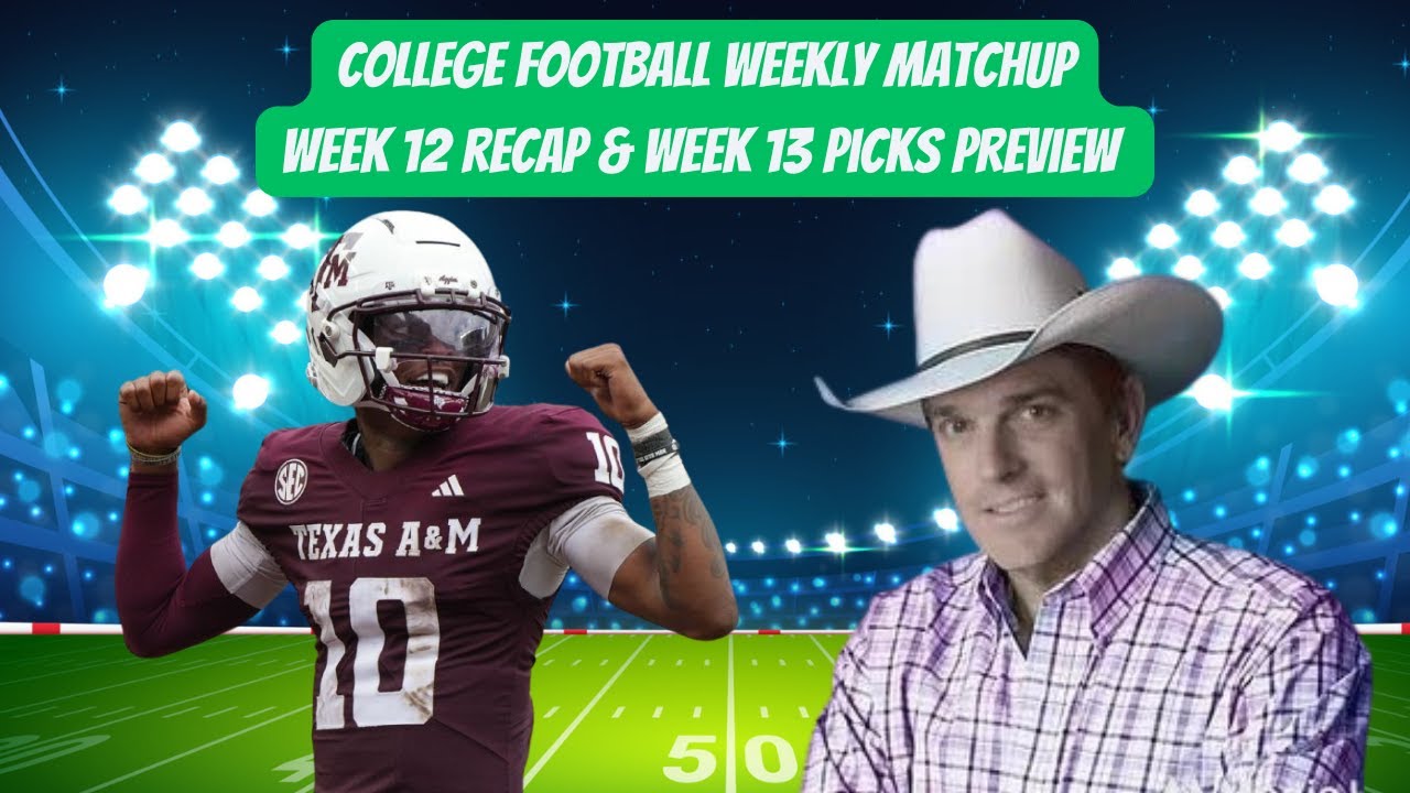 College Football Weekly Matchup: Week 13 Picks & Preview - YouTube