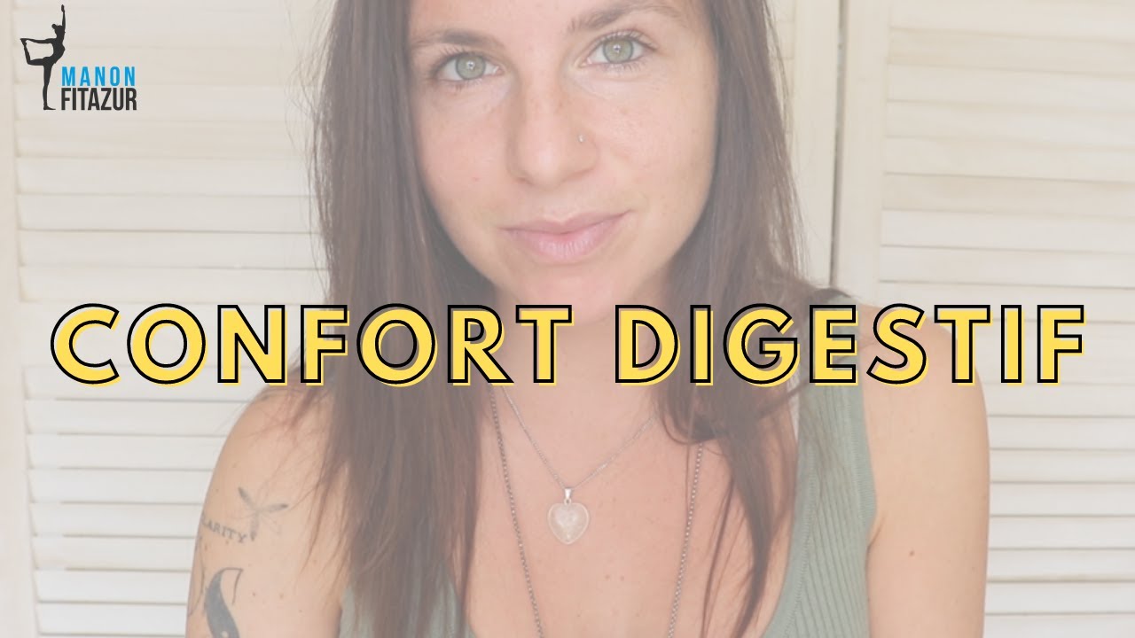 Comment améliorer son confort digestif ? - YouTube