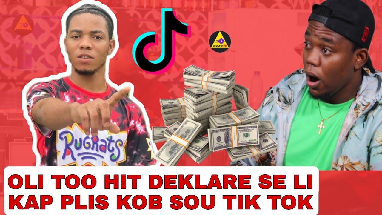OLI TOO HIT DEKLARE SE LI KAP FE PLIS KOB SOU TIK TOK LI PA DAKO AK ...