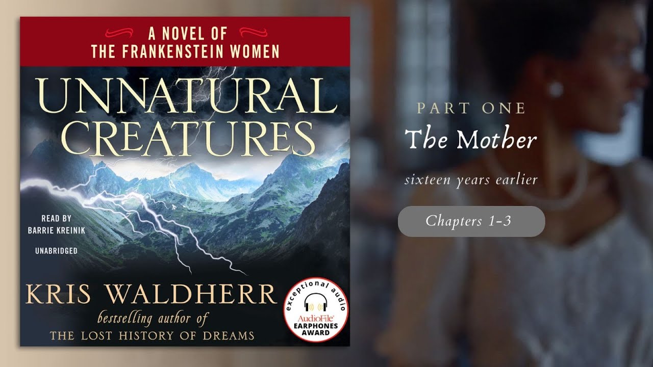 Unnatural Creatures: A Novel of the Frankenstein Women by Kris Waldherr ...