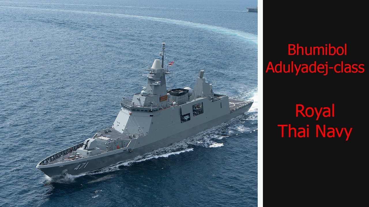 Bhumibol Adulyadej-class - Super Frigate of the Royal Thai Navy - YouTube