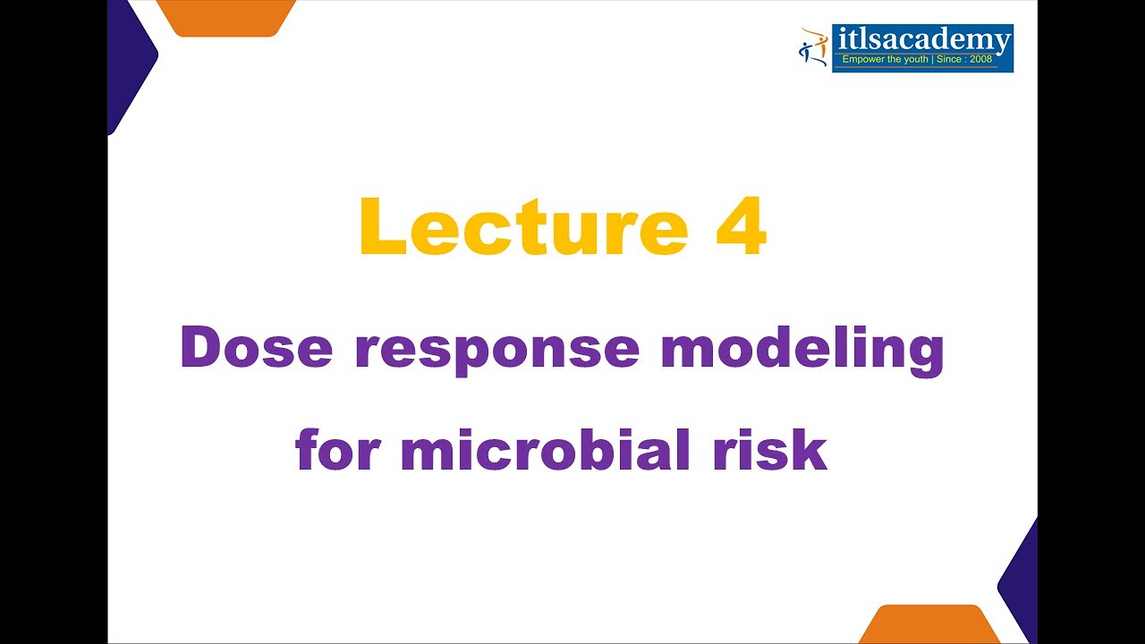 Lecture 4 DOSE RESPONSE MODELING FOR MICROBIAL RISK - YouTube