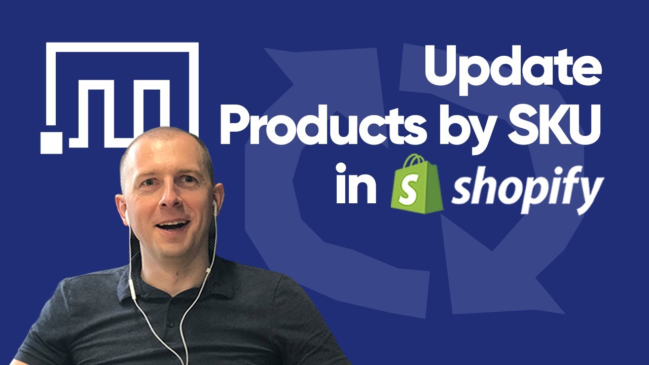 Update Shopify Products by SKU - YouTube