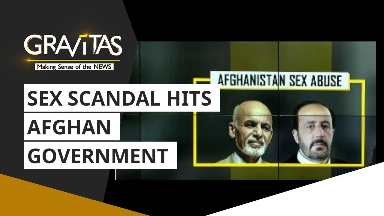 Gravitas Major Controversy In Afghanistan Sex Scandal Hits Government Youtube
