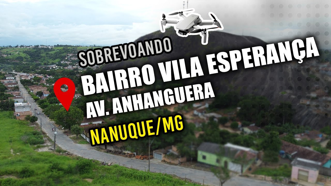 Avenida Anhanguera - Bairro Vila Esperança visto de cima! Nanuque/MG ...