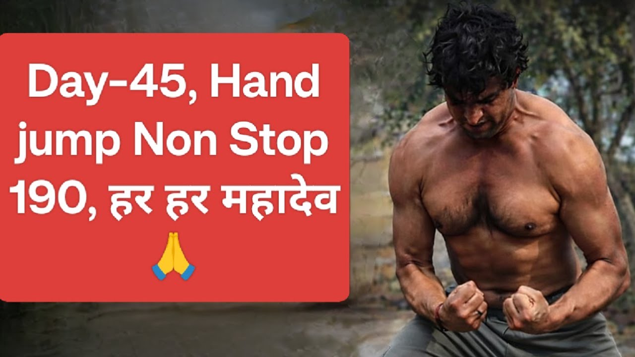 Day 145, 190 Hand Jump Non Stop, Hand Jump Ke Baad Ki Haalat Dekhne ...