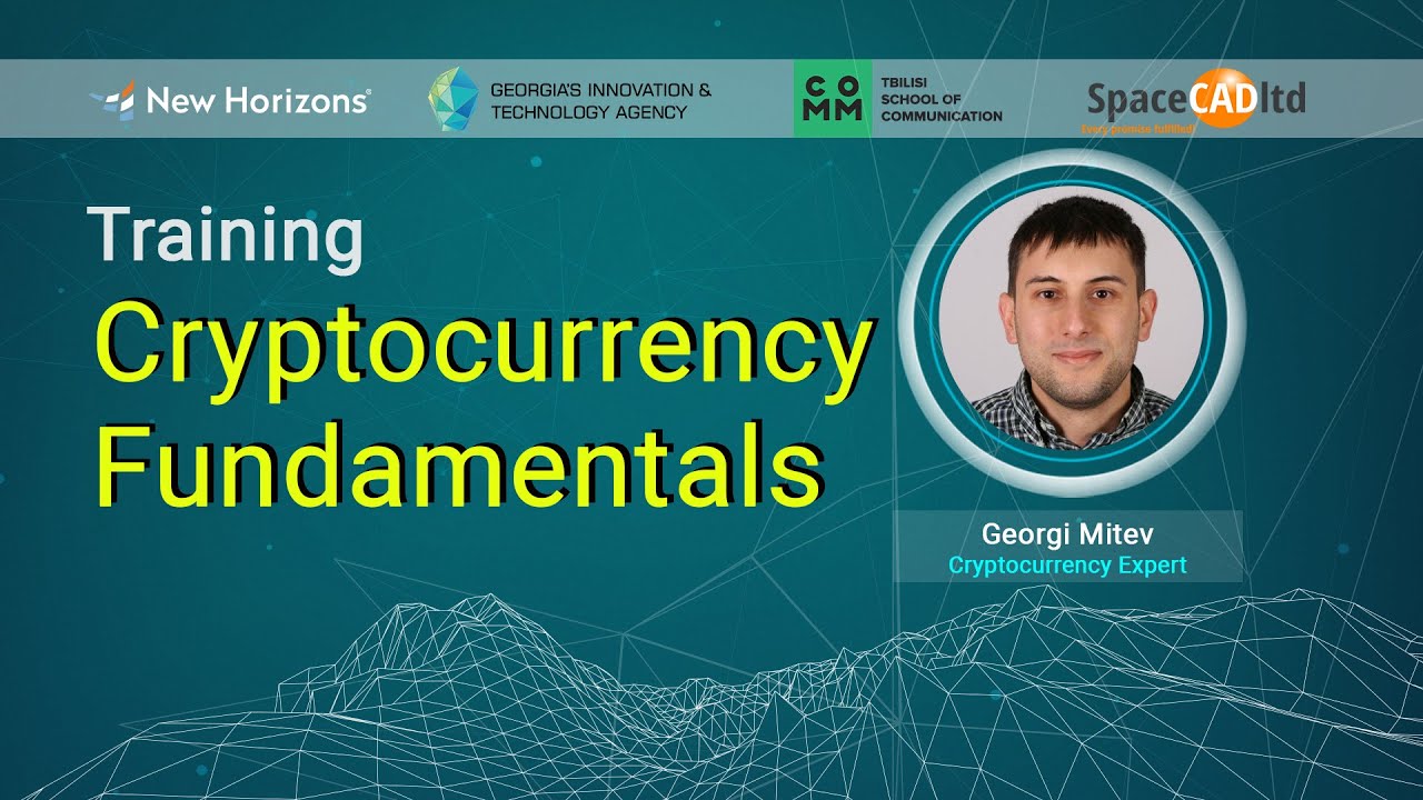 Cryptocurrency Fundamentals Training with Georgi Mitev - YouTube