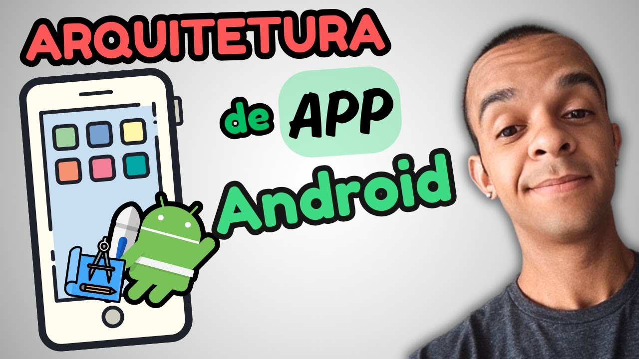 Guia de Arquitetura de App Android: Melhore o código do seu App - YouTube