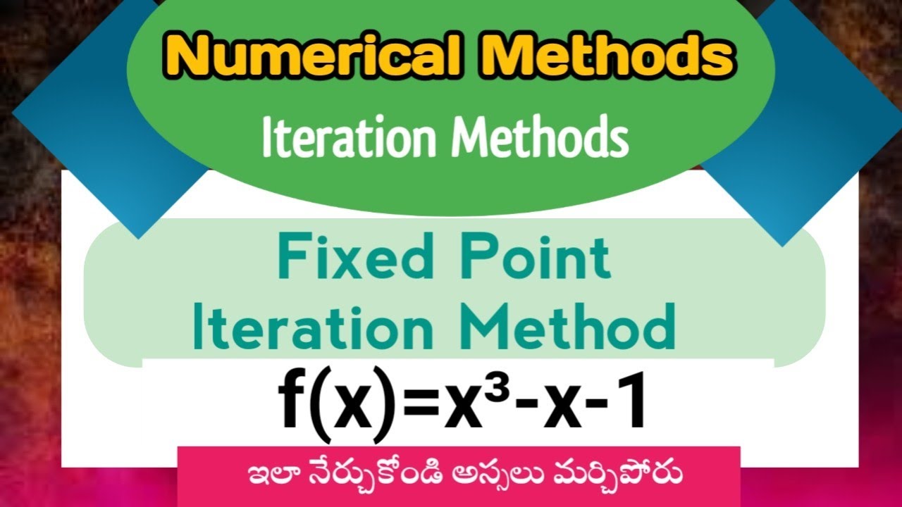 Fixed Point Iteration Method In Telugu Numerical Analysis Bsc Mpcs Sem Vi Youtube