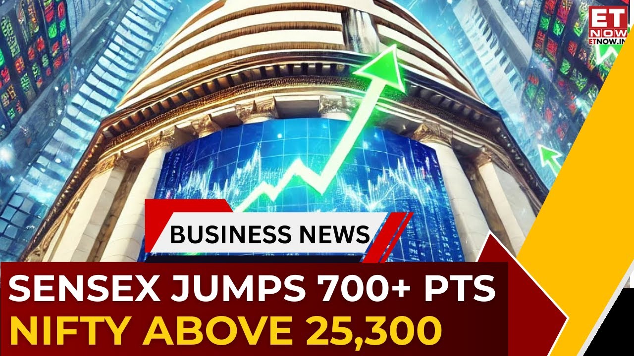 Sensex Surges 700 Points, Nifty Above 25,300; M&M, Adani Ports Jump 2% ...