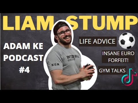 LIAM STUMP WILL CHANGE HOW YOU SEE THE WORLD! Adam KE Podcast #4 - YouTube