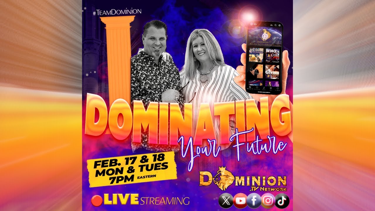 Dominating Your Future! Special #TeamDominion with Drs. Joseph & Lynette Dutton - FEB. 17, 2025 ...