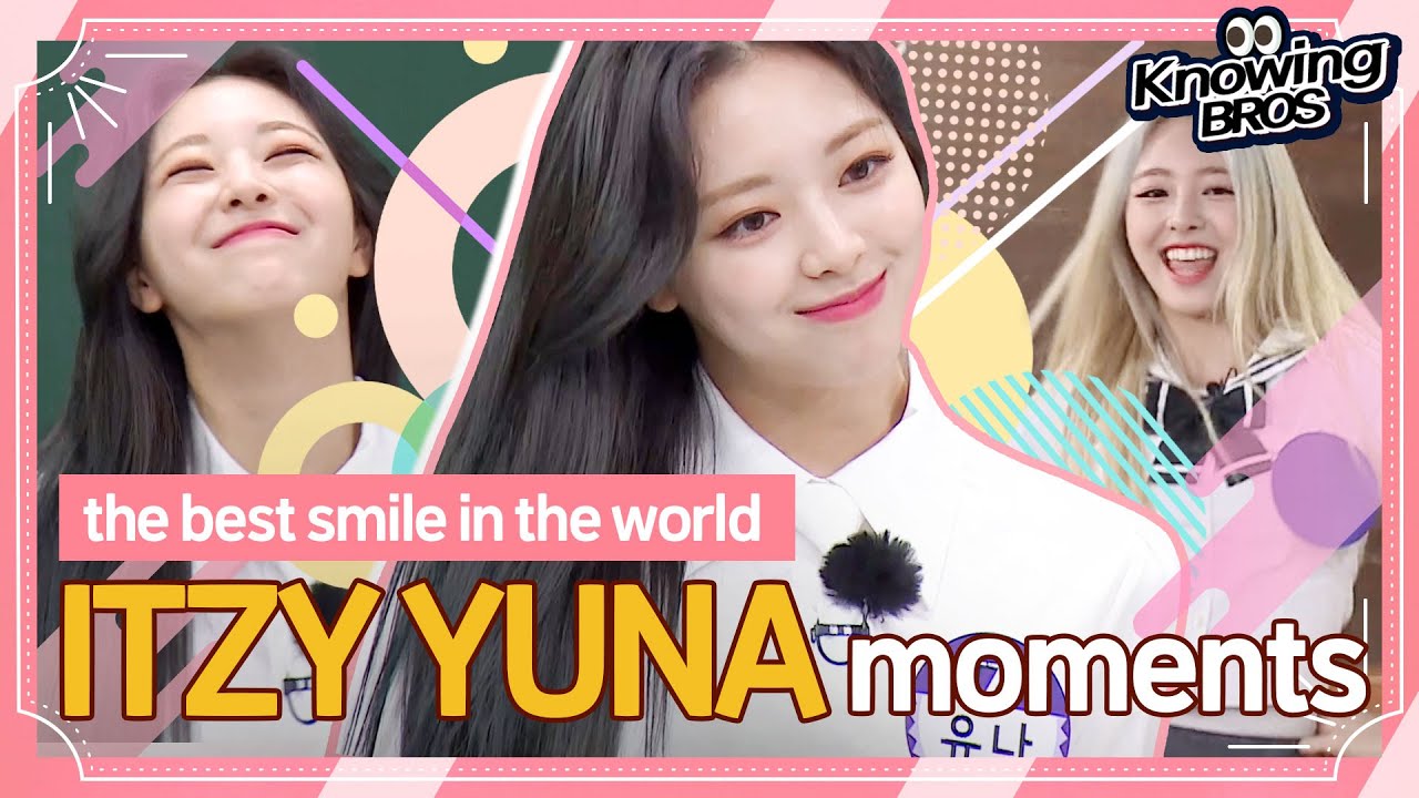 [ITZY YUNA@Knowingbros] YUNA's smile is the best smile IN THE WORLD│EP ...