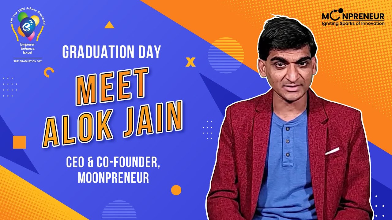 Moonpreneur's CEO Alok Jain Shares A Message For Young Entrepreneurs ...