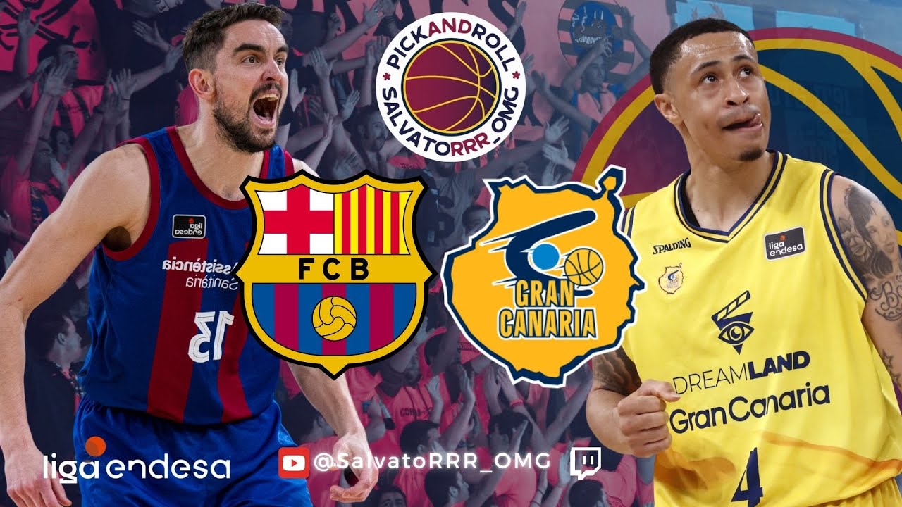🏀 BARÇA - DREAMLAND GRAN CANARIA| JORNADA 32 LIGA ENDESA | CONEXIÓN ...