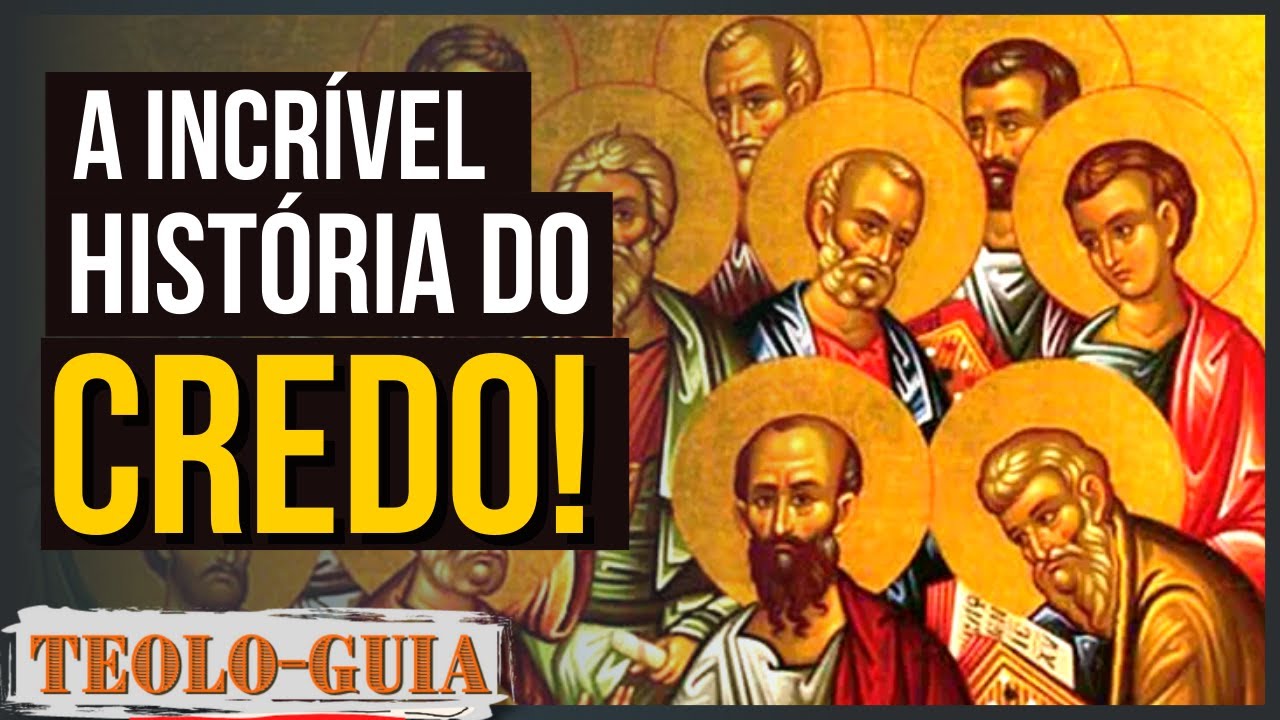 A verdadeira História do Credo Apostólico Evangélico no Cristianismo e ...