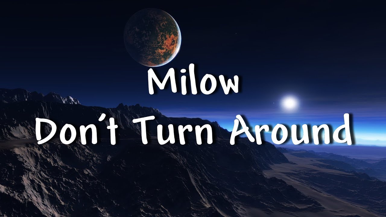 Milow Don t Turn Around Lyrics YouTube milow-don-t-turn-around-lyrics-youtube